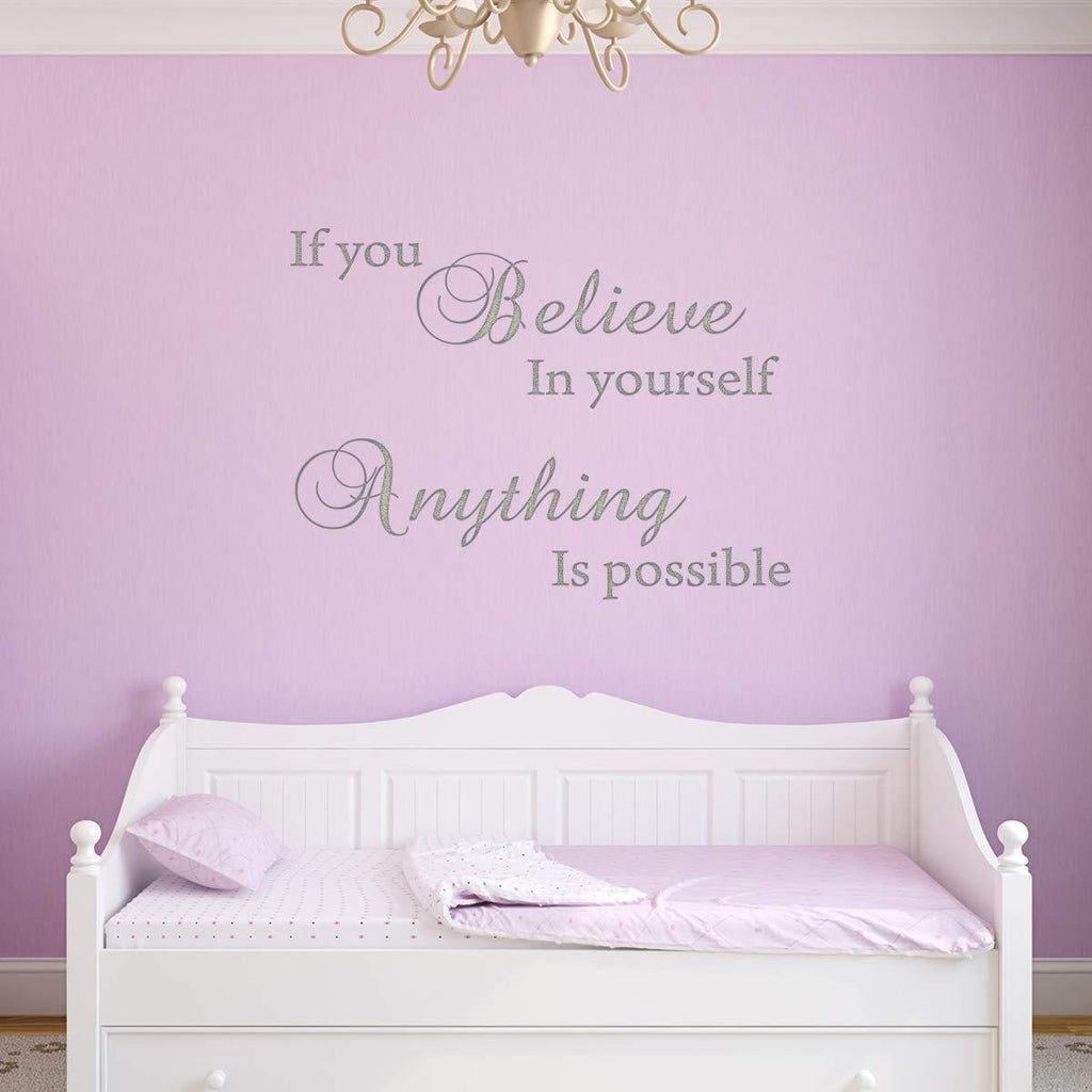 If You Believe in Yourself Anything is Possible Wall Decal | Inspiring ...