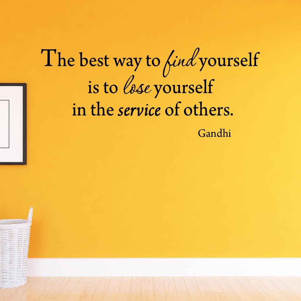 The Best Way to Find Yourself is To Lose Yourself in the Service of Ot