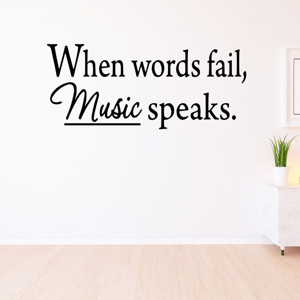 When Words Fail Music Speaks Wall Decal Inspirational Music Quotes VWAQ ...