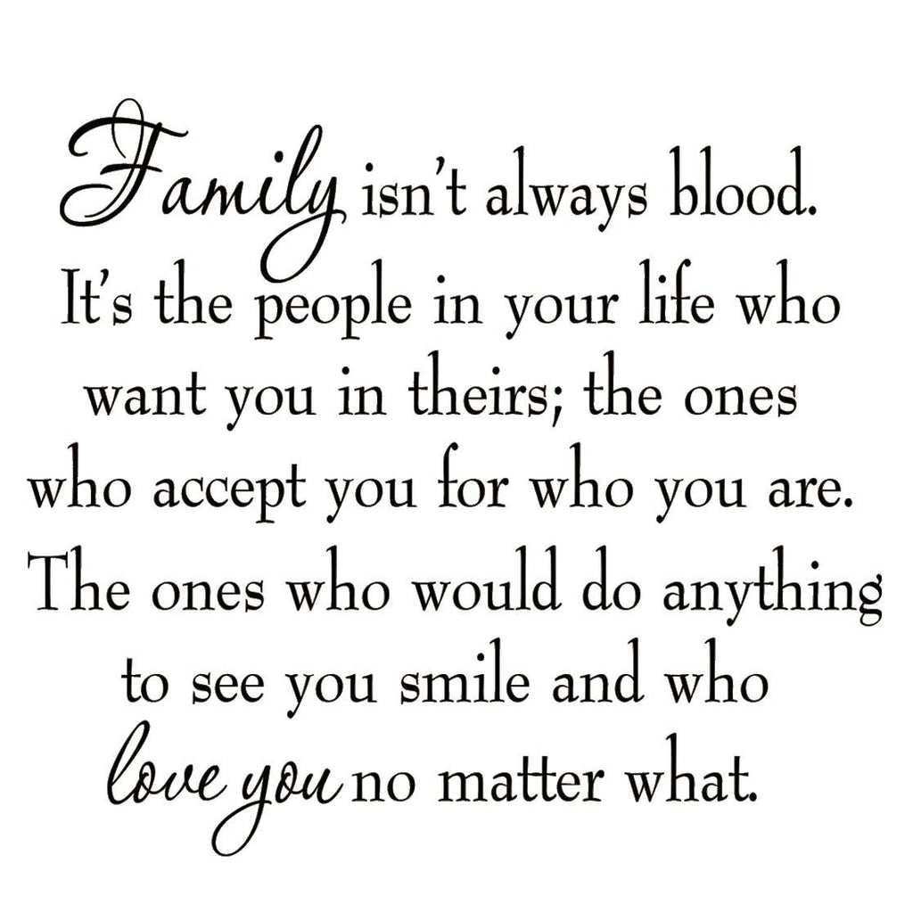Family is not Always Blood Quotes