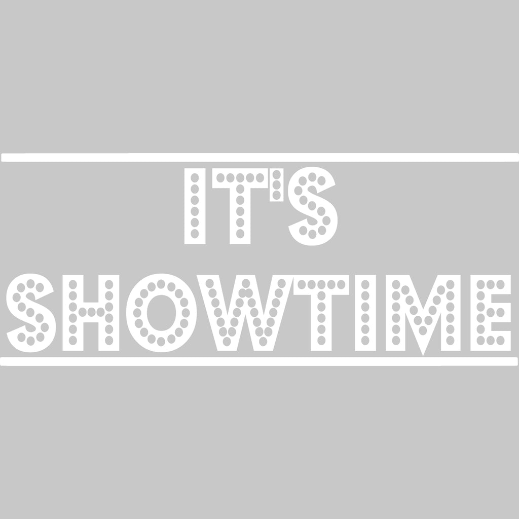 Buy It's Showtime Vinyl Wall Decal Online | VWAQ