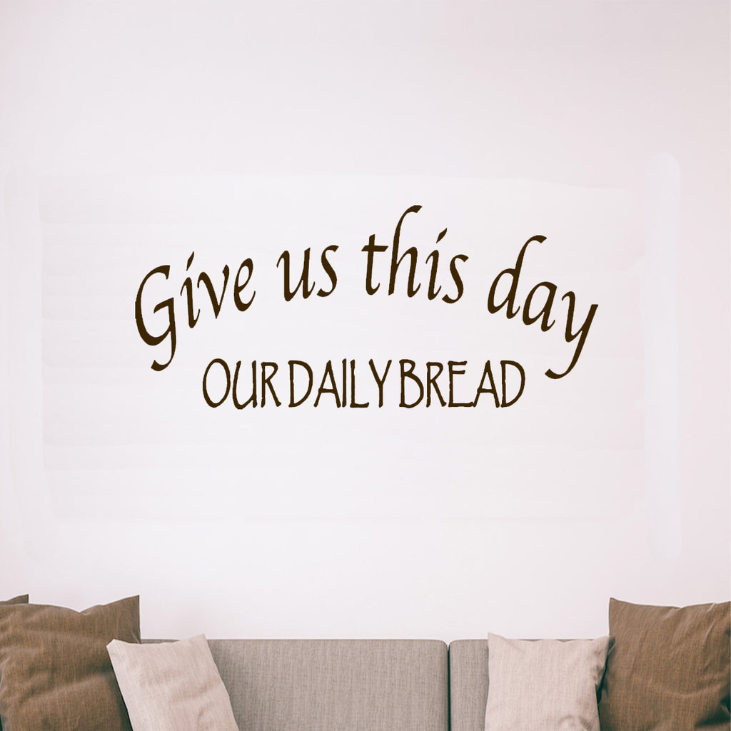 VWAQ: Give Us This Day Our Daily Bread Prayer Wall Decal