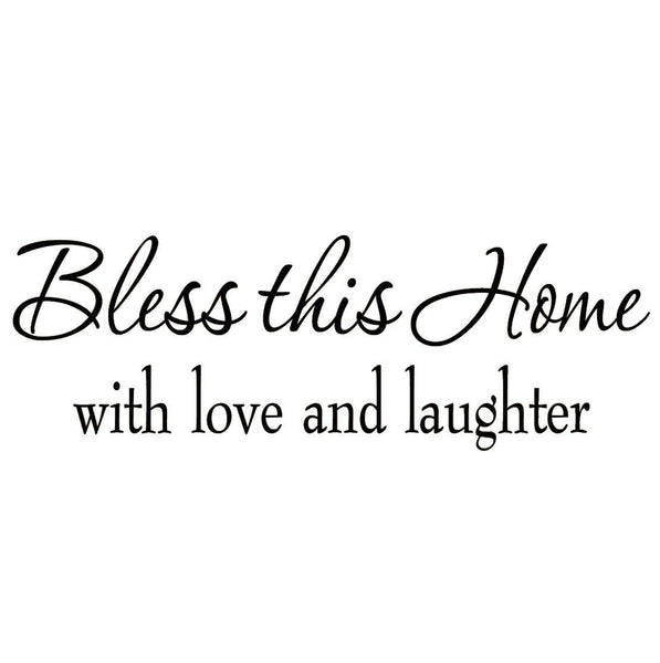 Bless This Home with Love & Laughter Wall Quotes for Home | VWAQ.com