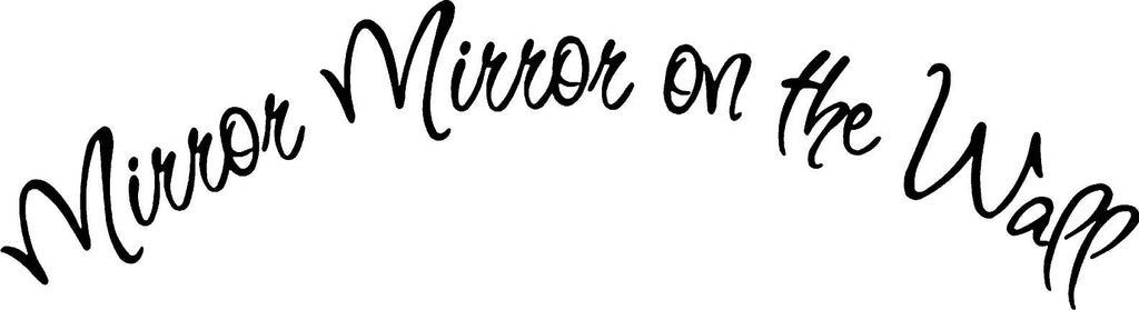 Mirror Mirror on the Wall Vinyl Decal Online | VWAQ