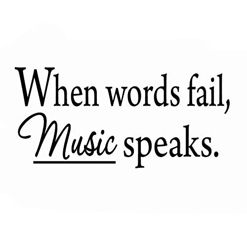 When Words Fail Music Speaks Wall Decal Inspirational Music Quotes VWAQ ...